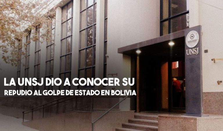 La UNSJ repudia al golpe de Estado en Bolivia | 0264Noticias